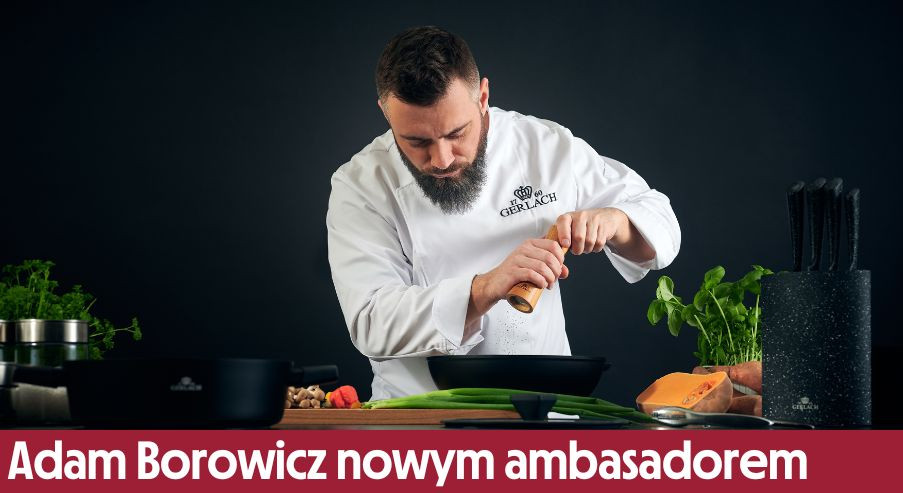 Adam Borowicz nowym ambasadorem Gerlach